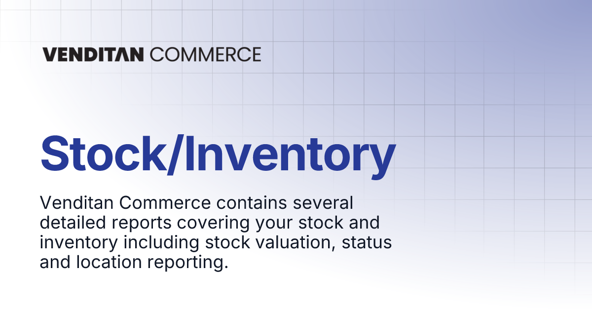 Stock/Inventory | Venditan Commerce Documentation