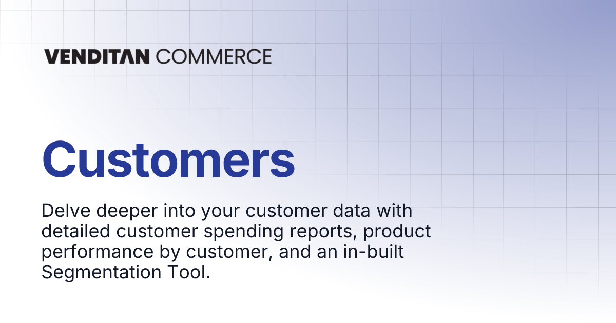 Customers | Venditan Commerce Documentation
